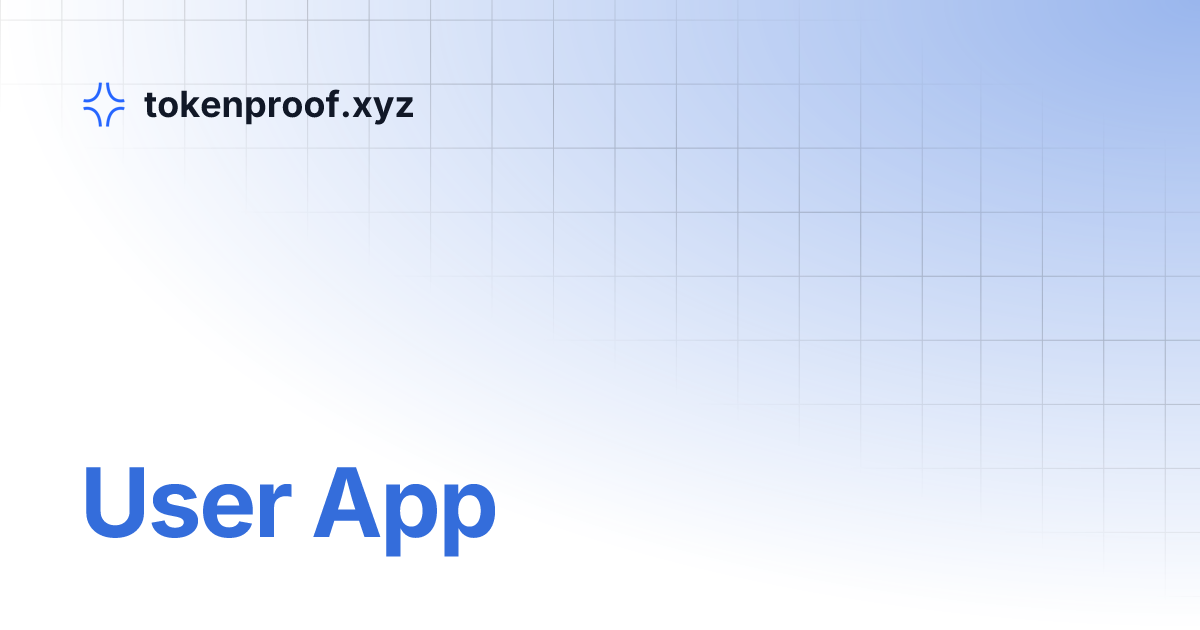 User App | tokenproof.xyz